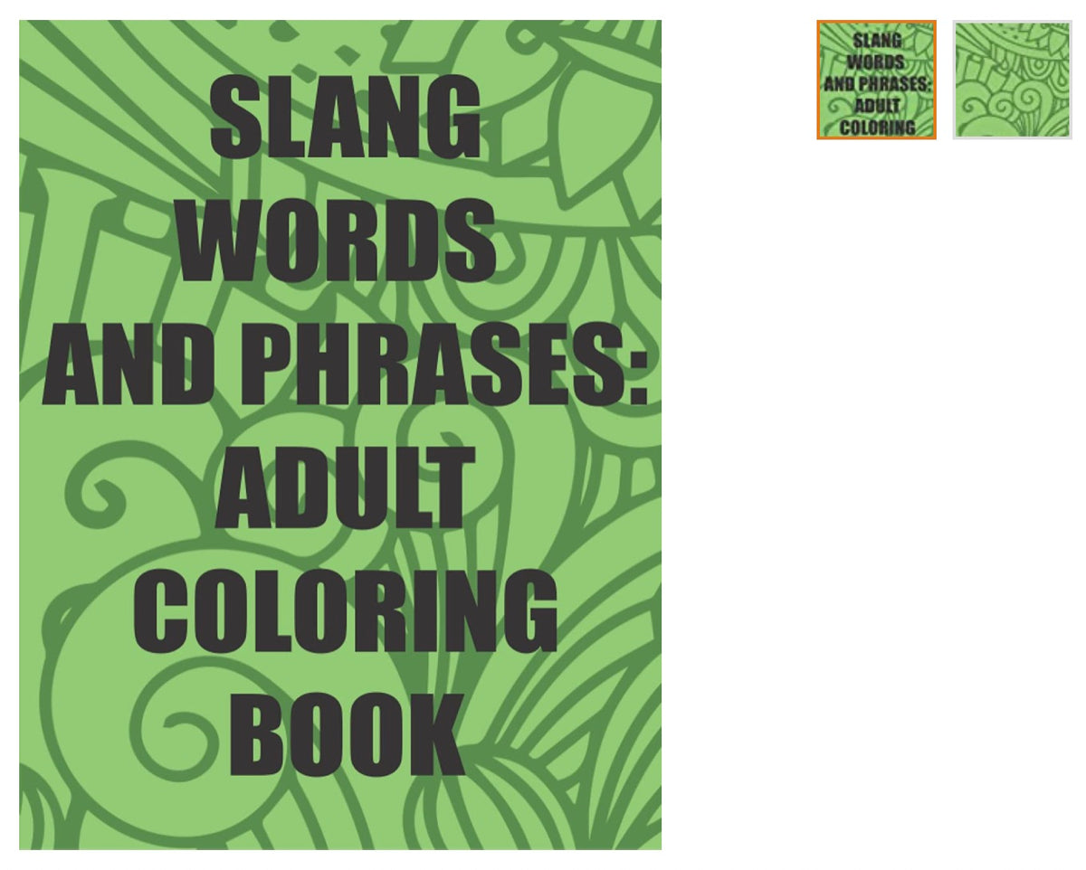 Slang Words and Phrases: Adult Coloring Book – SmartglASS And Stuff